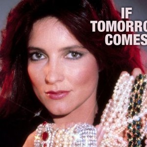 If Tomorrow Comes - Rotten Tomatoes