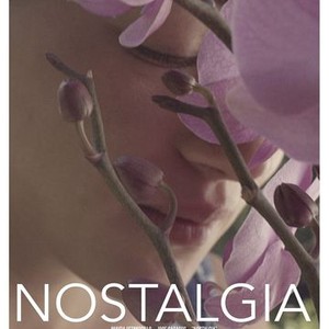 Nostalgia - Rotten Tomatoes