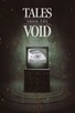 Tales From The Void: Season 1 | Rotten Tomatoes