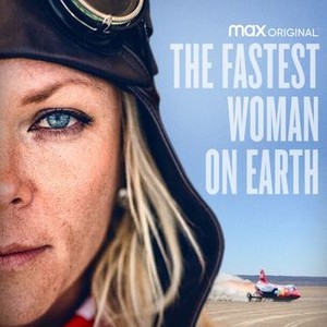 The Fastest Woman on Earth - Rotten Tomatoes
