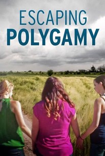 Escaping Polygamy: Season 4 | Rotten Tomatoes
