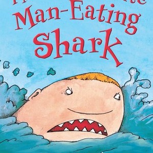 The Great White Man-Eating Shark - Rotten Tomatoes