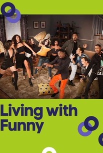 Living With Funny: Season 1 | Rotten Tomatoes