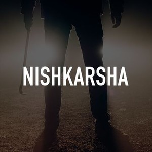 Nishkarsha - Rotten Tomatoes