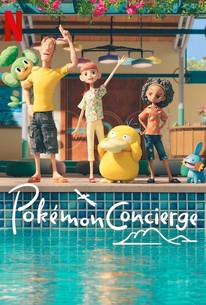 Pokémon Concierge | Rotten Tomatoes