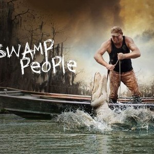 Swamp People - Rotten Tomatoes