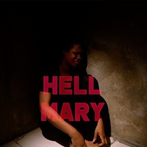 Hell Mary - Rotten Tomatoes