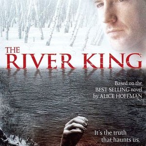 The River King - Rotten Tomatoes