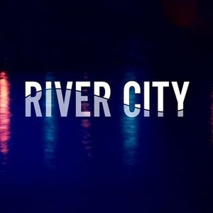 River City - Rotten Tomatoes