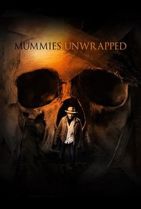 Mummies Unwrapped | Rotten Tomatoes