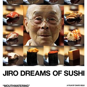 Jiro Dreams of Sushi - Rotten Tomatoes