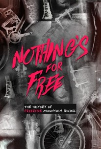 Nothing's for Free | Rotten Tomatoes