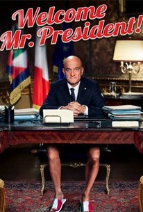 Welcome Mr. President | Rotten Tomatoes