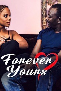 Forever Yours (2016) | Rotten Tomatoes