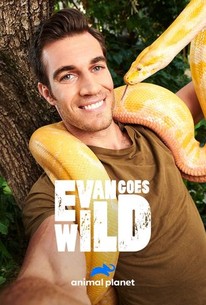 Evan Goes Wild: Season 1 | Rotten Tomatoes