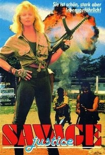 Savage Justice | Rotten Tomatoes