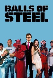 Balls of Steel | Rotten Tomatoes