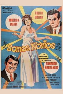 Somos novios | Rotten Tomatoes