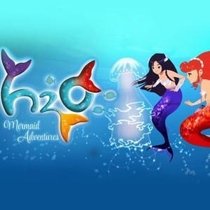 H2O: Mermaid Adventures - Rotten Tomatoes