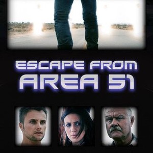 Escape From Area 51 - Rotten Tomatoes
