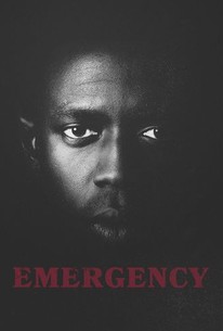 Emergency (2018) | Rotten Tomatoes