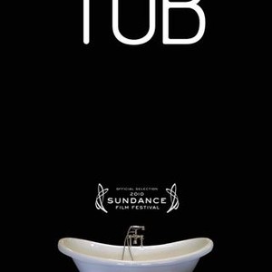 Tub - Rotten Tomatoes