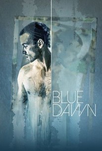 Blue Dawn | Rotten Tomatoes