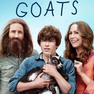 Goats (2012) - Rotten Tomatoes