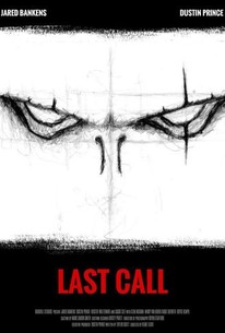 Last Call (2018) | Rotten Tomatoes