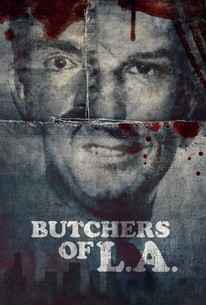 Butchers of L.A. | Rotten Tomatoes