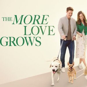 The More Love Grows - Rotten Tomatoes