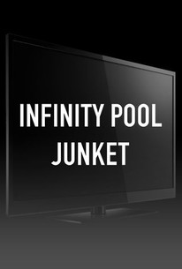 Infinity Pool Junket | Rotten Tomatoes