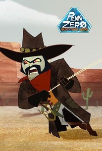 Penn Zero: Part-Time Hero: Season 1 | Rotten Tomatoes