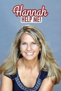 Hannah Help Me! - Rotten Tomatoes