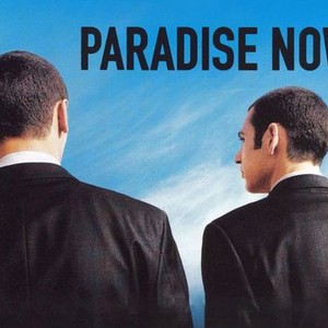 Paradise Now - Rotten Tomatoes