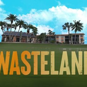 Wasteland - Rotten Tomatoes