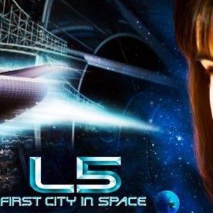 L5: First City in Space - Rotten Tomatoes