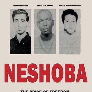 Neshoba: The Price of Freedom - Rotten Tomatoes