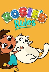 Rosie's Rules: Season 2 | Cast and Crew | Rotten Tomatoes