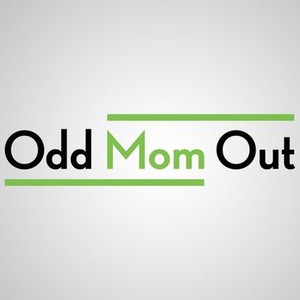 Odd Mom Out - Rotten Tomatoes