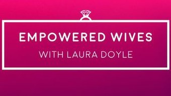 Empowered Wives With Laura Doyle - Rotten Tomatoes