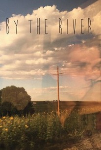 By the River | Rotten Tomatoes