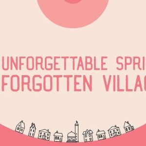 An Unforgettable Spring in a Forgotten Village - Rotten Tomatoes