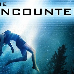 The Encounter - Rotten Tomatoes