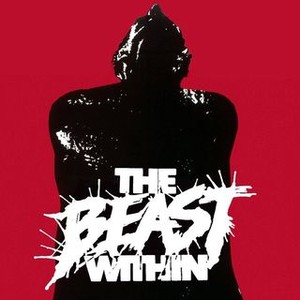 The Beast Within - Rotten Tomatoes