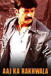 Aaj Ka Rakhwala | Rotten Tomatoes