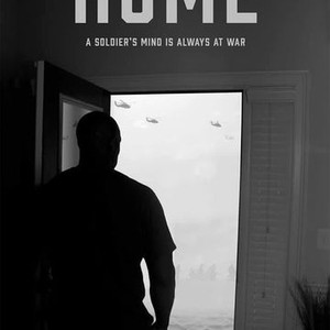 Home: A Soldier's Mind Is Always at War - Rotten Tomatoes
