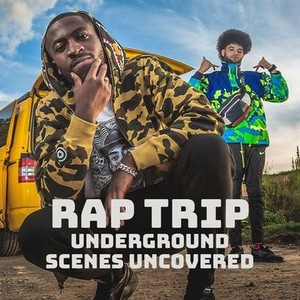 Rap Trip: Underground Scenes Uncovered - Rotten Tomatoes