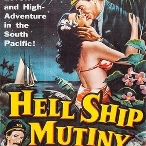 Hell Ship Mutiny (1957) - Rotten Tomatoes