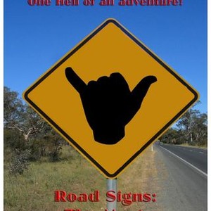 Road Signs: The Movie - Rotten Tomatoes